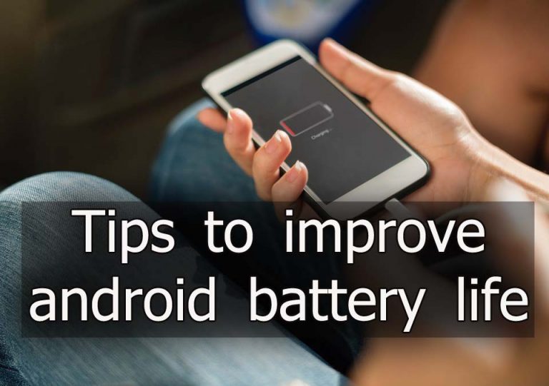 Best Tips to Boost Your Android Phone's Battery Life