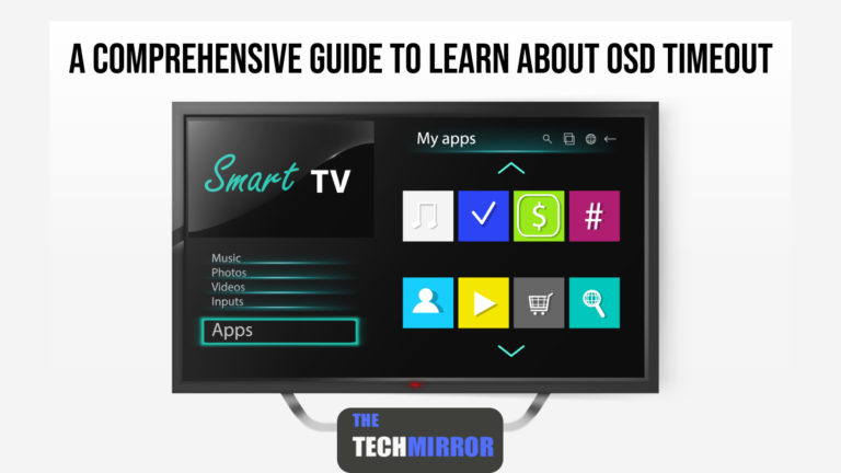 A Comprehensive Guide to Learn about OSD Timeout