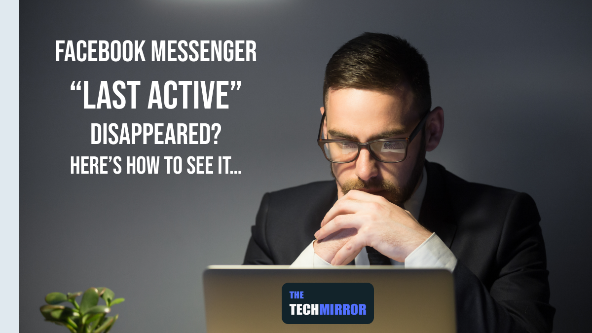 2023 Facebook Messenger Last Active Disappeared How To See 2023 Facebook Messenger Last Active Disappeared How To See