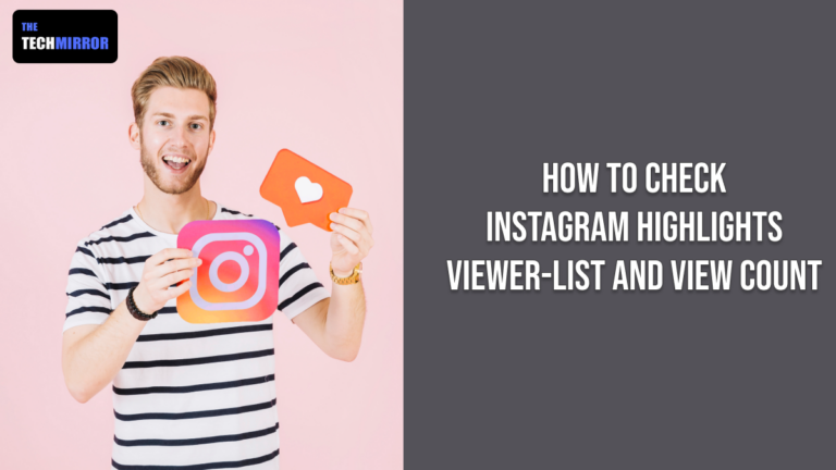 How to Check Instagram Highlights Viewer-List and View Count
