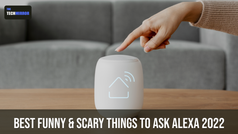 Best Funny & Scary Things To Ask Alexa in 2023 Best Funny & Scary Things To Ask Alexa in 2023