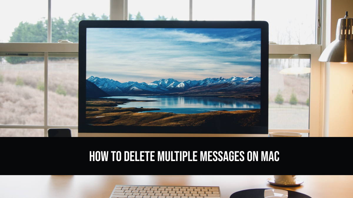 How To Delete Multiple Messages On Mac
