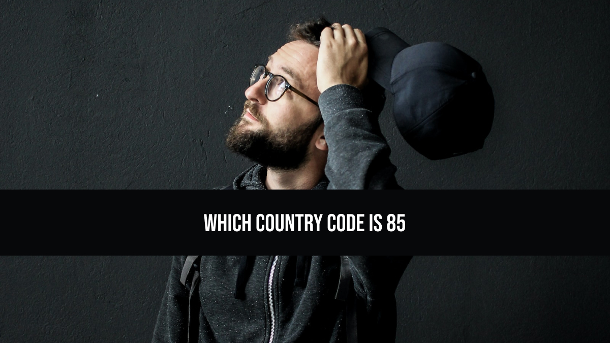 Which Country Code Is 85 